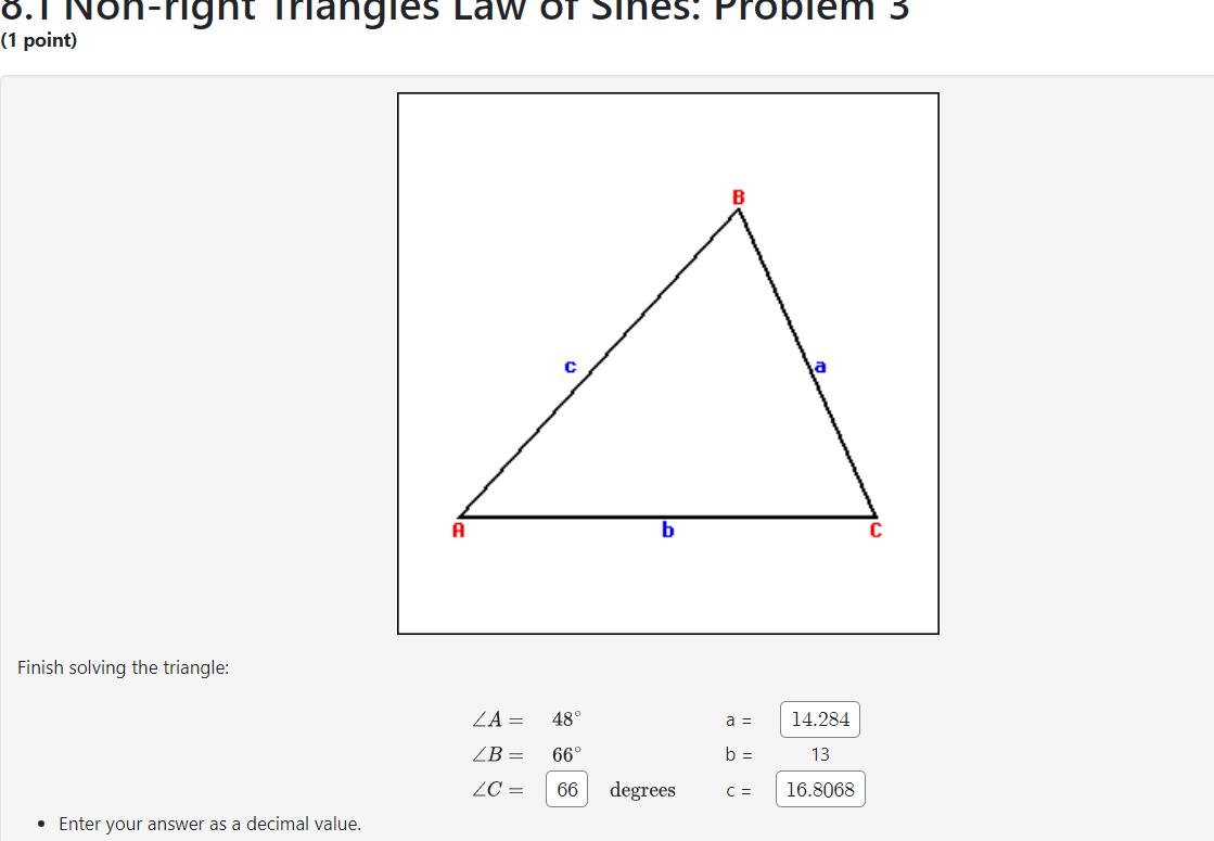 Solved 1 point) Finish solving the triangle: | Chegg.com