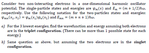 Solved Consider two non-interacting electrons in a | Chegg.com