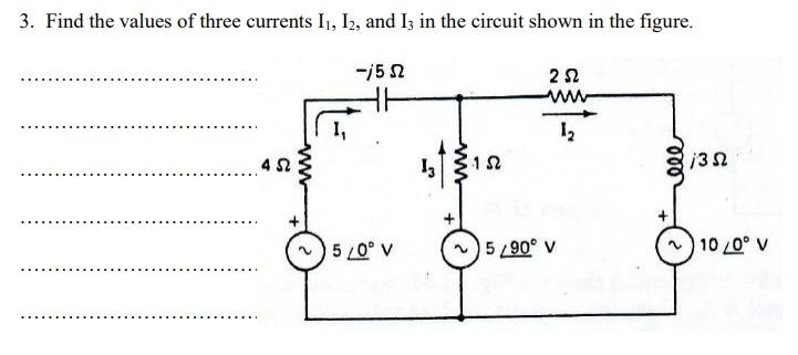Solved 3. Find the values of three currents I1, I2, and I3 | Chegg.com