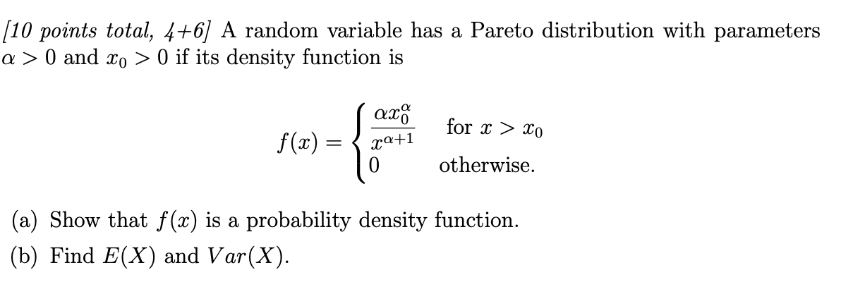 Solved 10 Points Total 46 A Random Variable Has A Pareto 