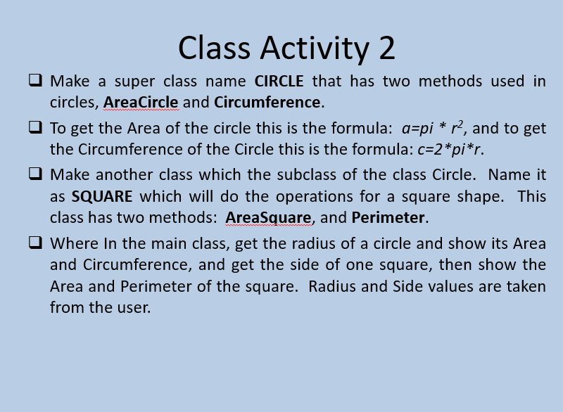 Solved Class Activity 2 Make a super class name CIRCLE that | Chegg.com