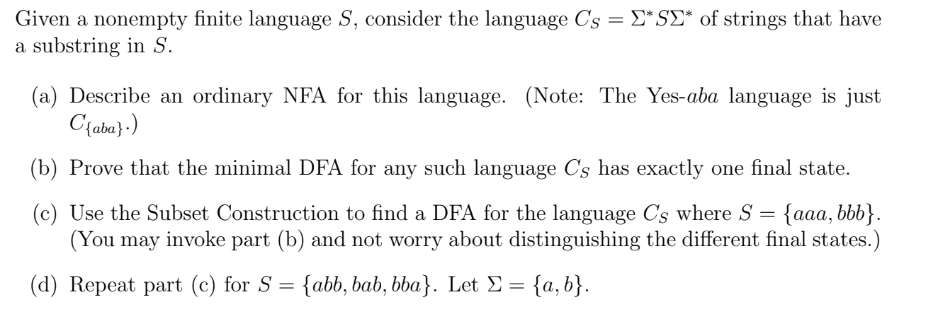 Solved * Given a nonempty finite language S, consider the | Chegg.com