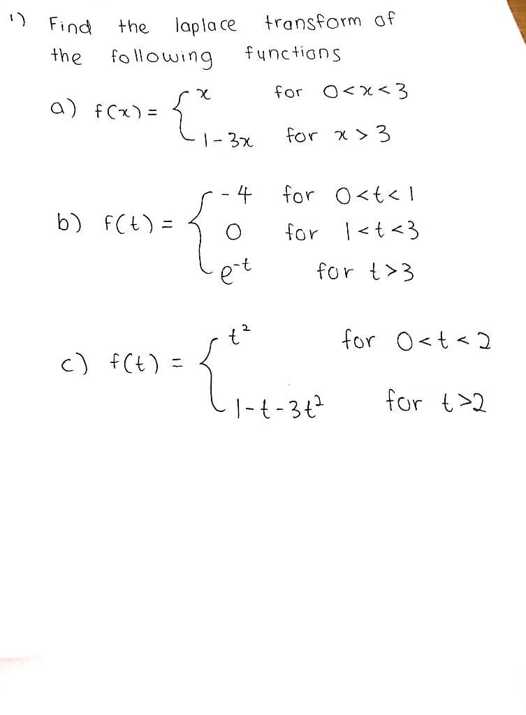 Solved 1) Find the the laplace transform of following | Chegg.com