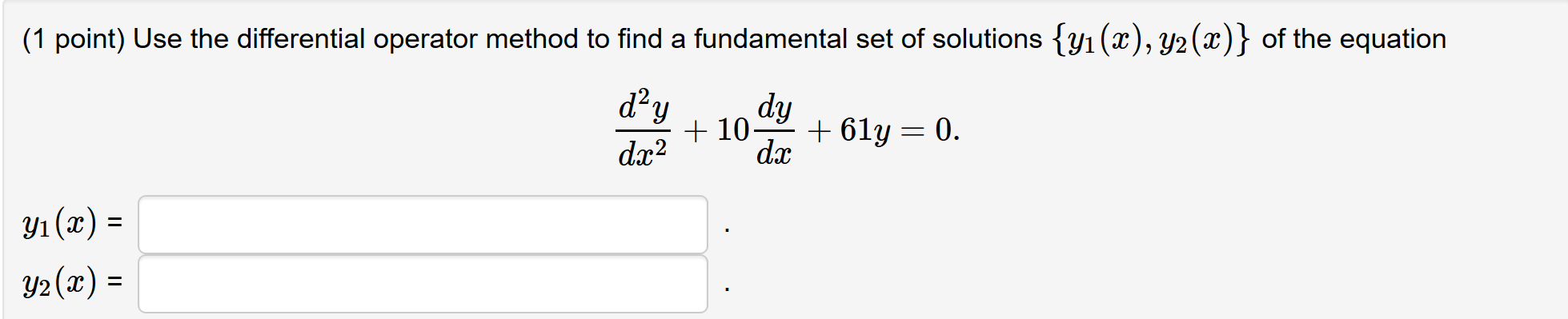 Solved (1 point) Use the differential operator method to | Chegg.com