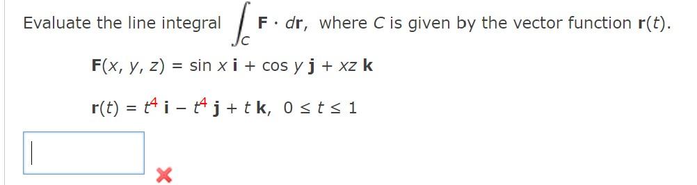 Solved Evaluate the line integral ∫CF⋅dr, where C is given | Chegg.com