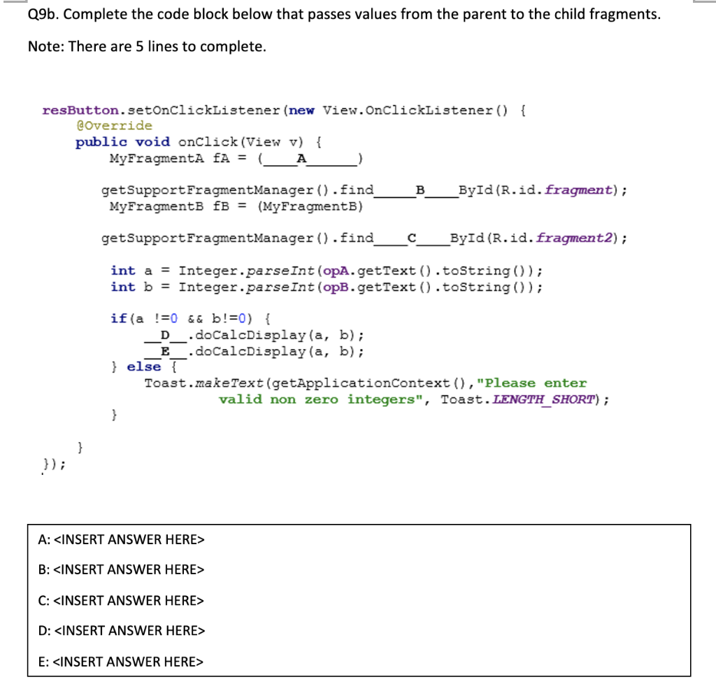 Solved Q9a. You are working on a major project in Android | Chegg.com