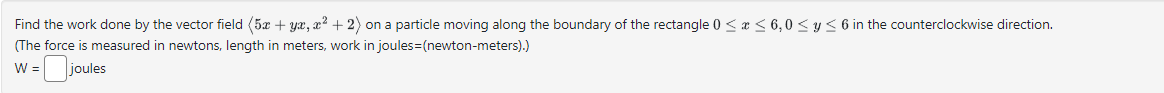 Solved Find the work done by the vector field 5x+yx,x2+2 | Chegg.com