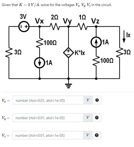 Solved Given that K=2V/A, solve for the voltages Vx,VyVz in | Chegg.com