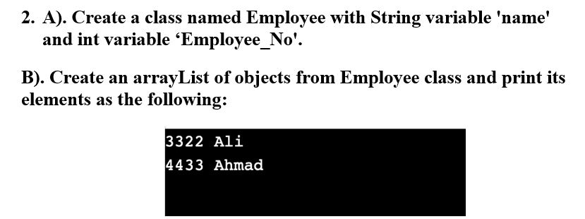 Solved 2. A). Create a class named Employee with String | Chegg.com