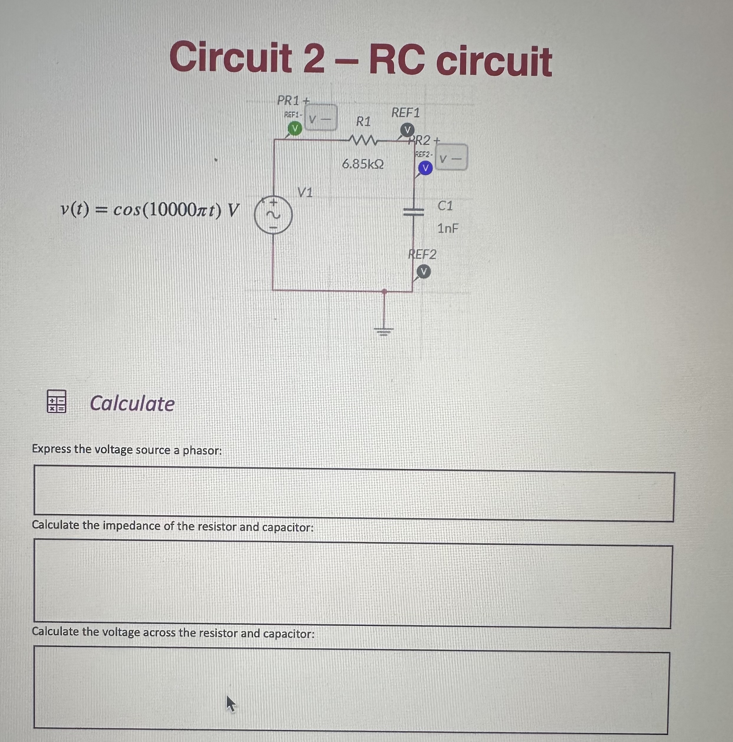 Solved Circuit 2- RC circuit 翊 Calculate Express the voltage | Chegg.com
