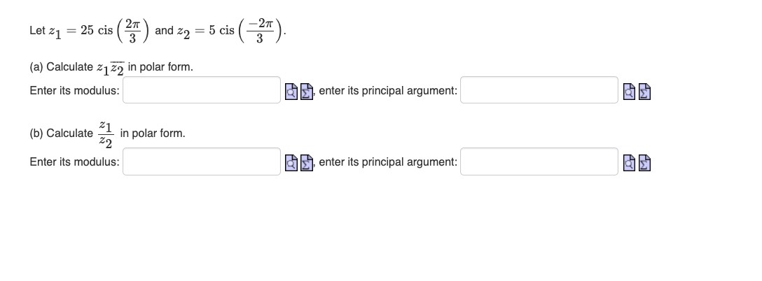 Solved Let z1=25cis(2π3) ﻿and z2=5cis(-2π3).(a) ﻿Calculate | Chegg.com