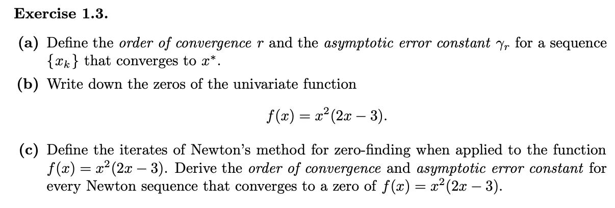 Solved (a) Define the order of convergence r and the | Chegg.com