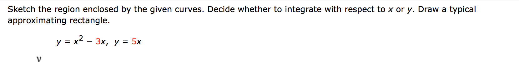 Solved Sketch the region enclosed by the given curves. | Chegg.com