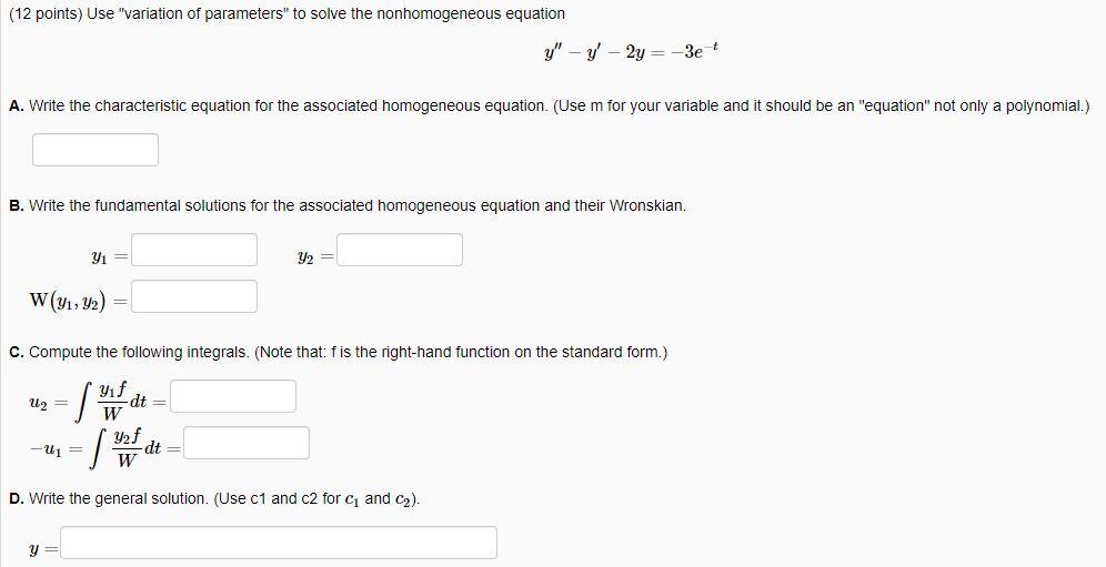 Solved (12 points) Use "variation of parameters" to solve | Chegg.com