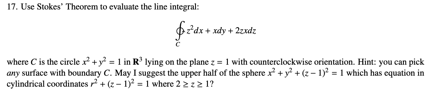 Solved 17. Use Stokes' Theorem to evaluate the line | Chegg.com
