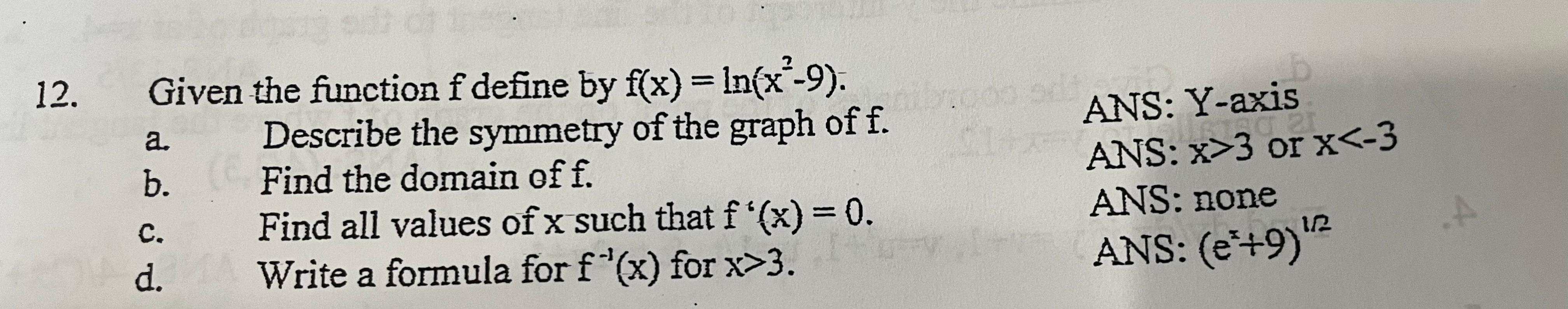Solved 12. Given the function f define by f(x)=ln(x2−9). a. | Chegg.com