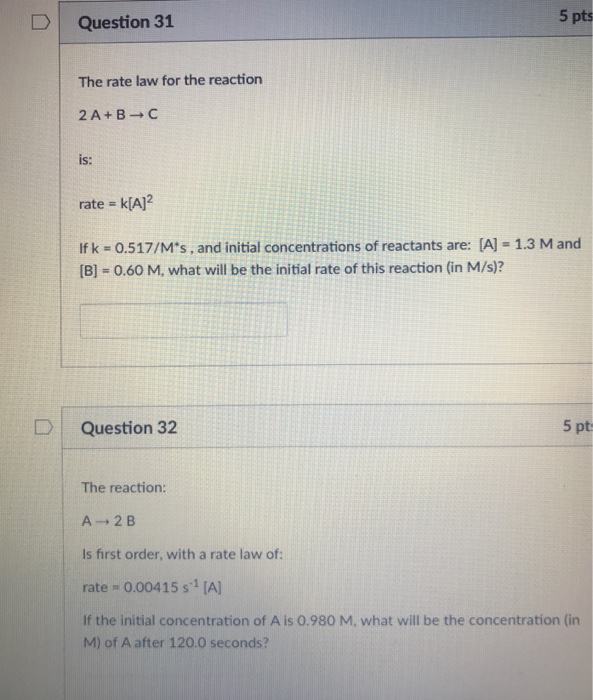 Solved Question 31 5 pts The rate law for the reaction 2 | Chegg.com