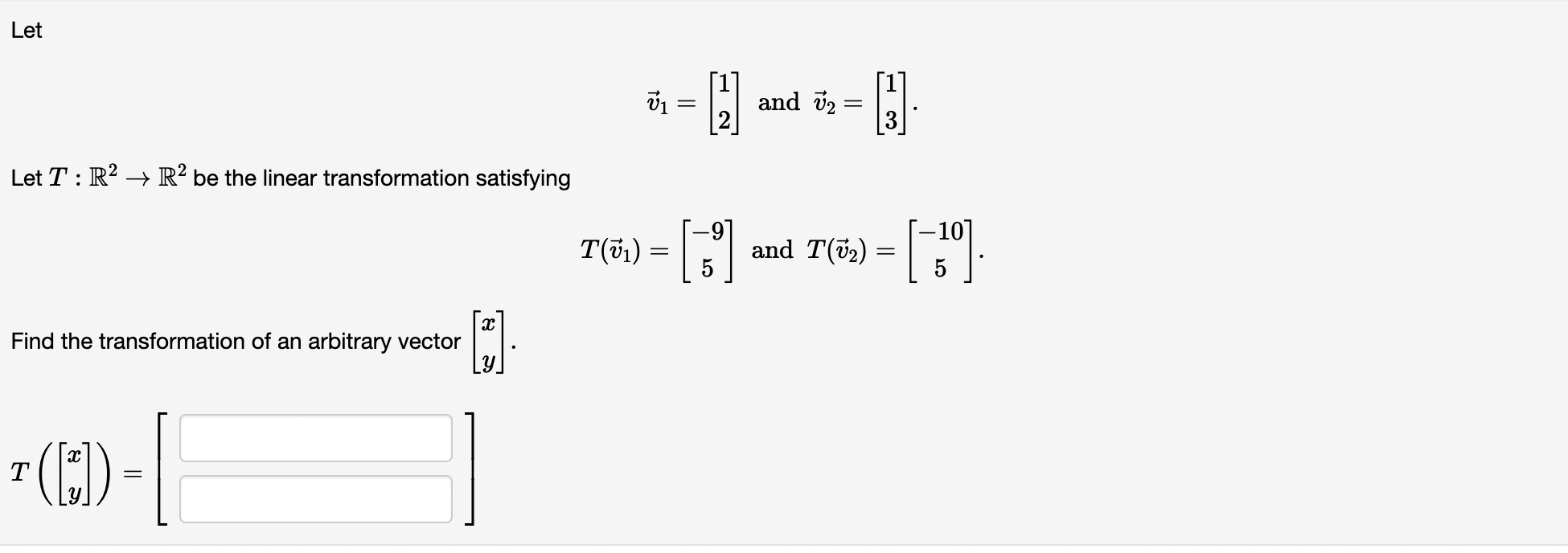 Solved x=[ab],v=[84], and w=[75]. Let T:R2→R2 be a linear | Chegg.com