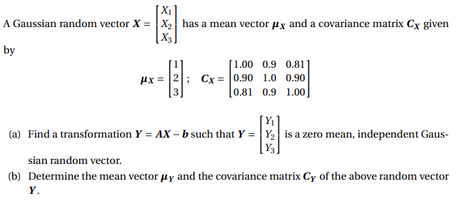 [X] A Gaussian random vector X = X2 has a mean vector | Chegg.com