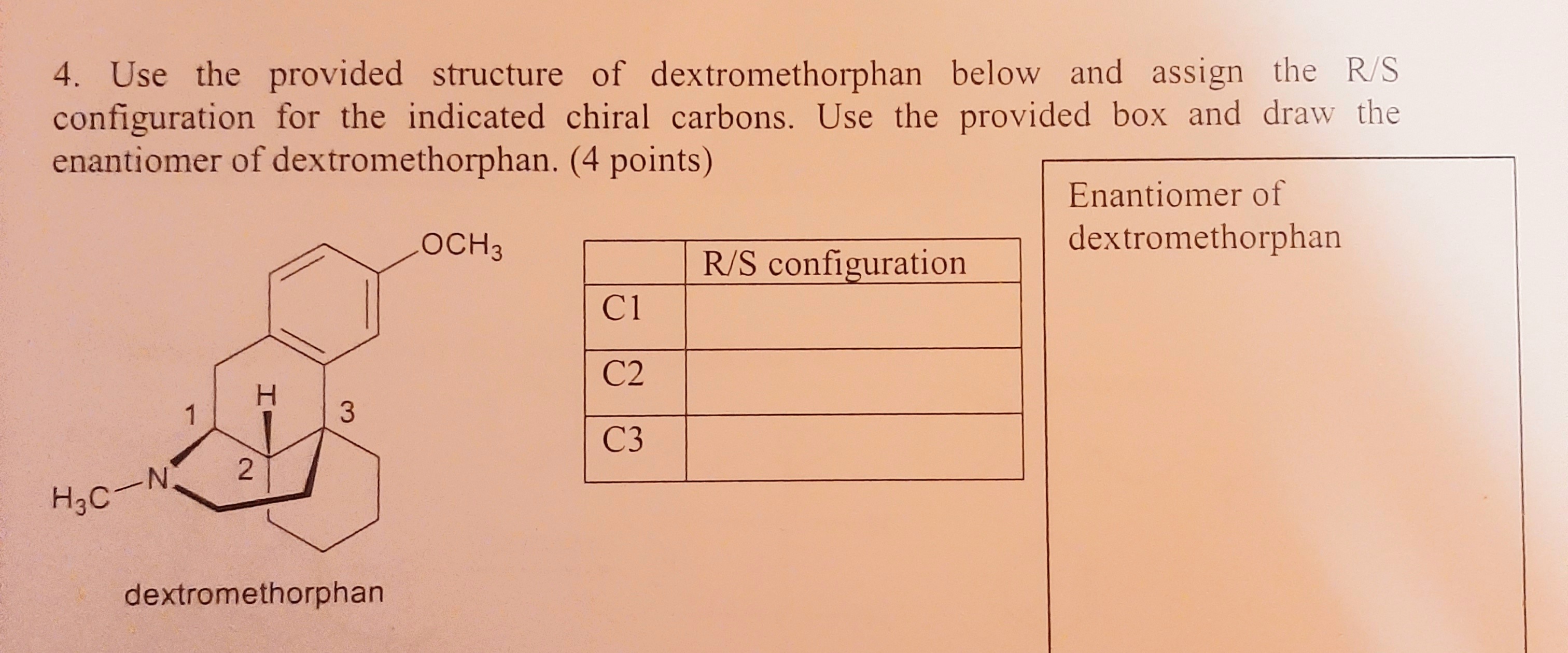Solved 4. Use the provided structure of dextromethorphan | Chegg.com