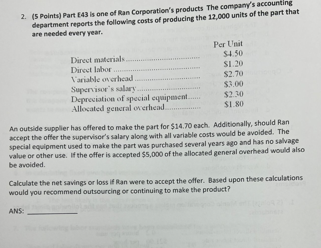 Solved 2. (5 Points) Part E43 is one of Ran Corporation's | Chegg.com
