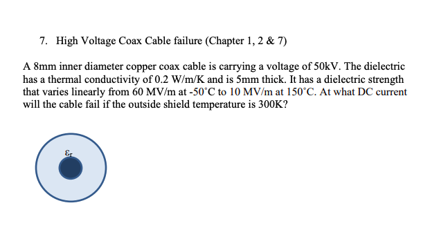 7. High Voltage Coax Cable failure (Chapter 1, 2 & 7) | Chegg.com