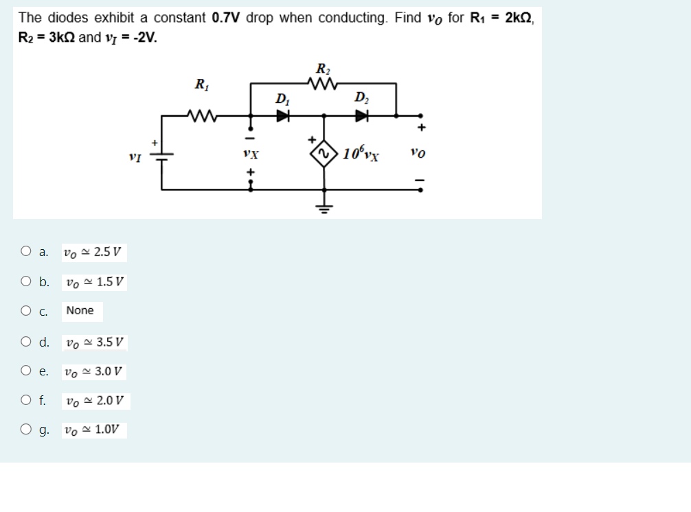 Solved The diodes exhibit a constant 0.7V drop when | Chegg.com