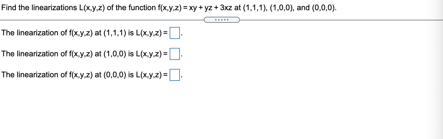 Solved Find The Linearizations L X Y Z Of The Function