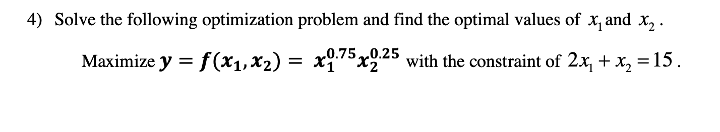 Solved 4) Solve the following optimization problem and find | Chegg.com