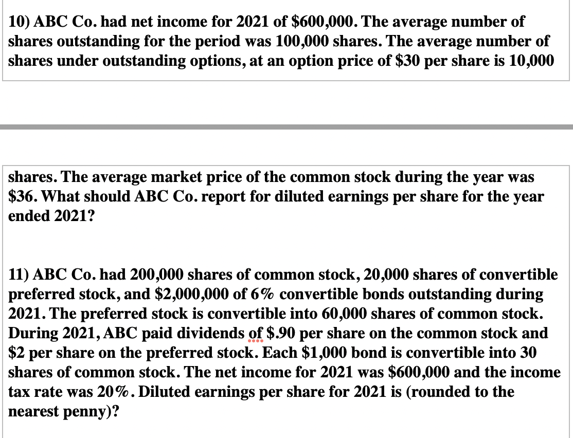 Solved 10) ABC Co. had net income for 2021 of $600,000. The | Chegg.com