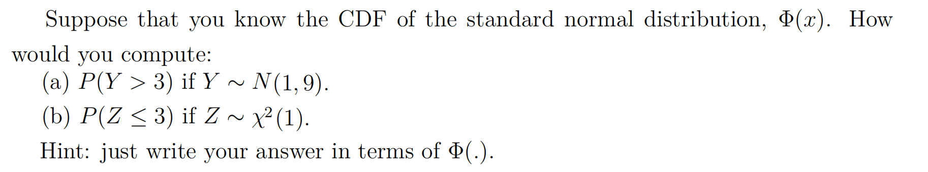 Solved Suppose that you know the CDF of the standard normal | Chegg.com