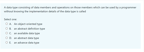 Solved A data type consisting of data members and operations | Chegg.com