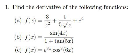 Solved 1. Find the derivative of the following functions: | Chegg.com