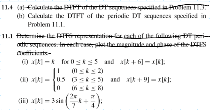 Solved (b) Calculate the DTFT of the periodic DT sequences | Chegg.com