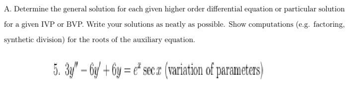 Solved A. Determine the general solution for each given | Chegg.com