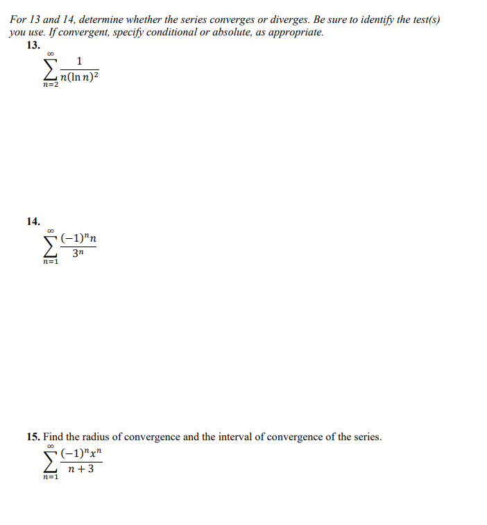 Solved For 13 and 14, determine whether the series converges | Chegg.com