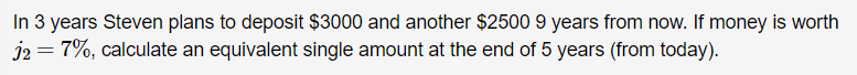 Solved In 3 years Steven plans to deposit $3000 and another | Chegg.com