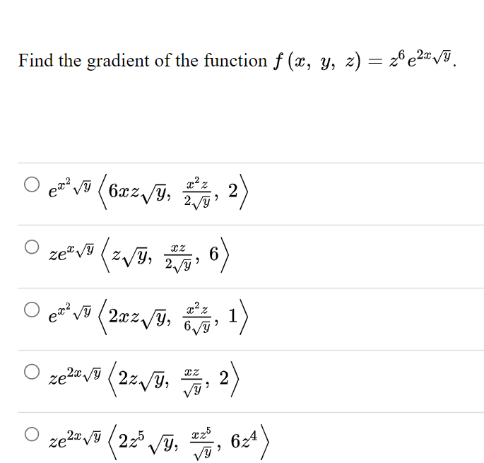 Solved Find the gradient of the function f(x,y,z)=z6e2xy. | Chegg.com