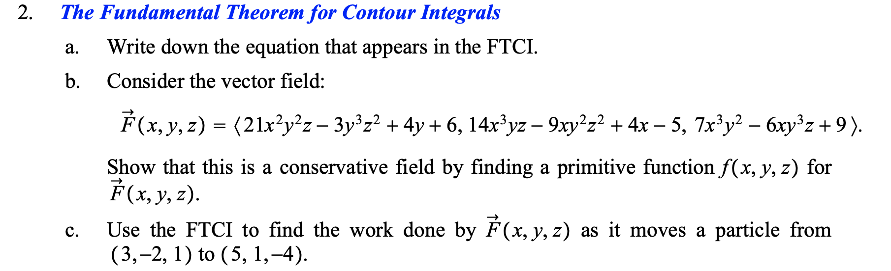 Solved 2. The Fundamental Theorem for Contour Integrals | Chegg.com