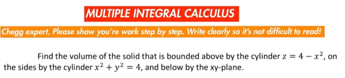 Solved MULTIPLE INTEGRAL CALCULUS Chegg expert, Please show | Chegg.com