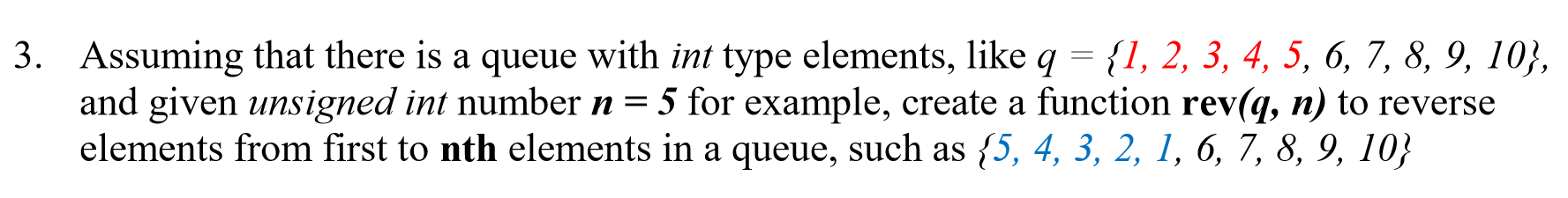 Solved 3. Assuming that there is a queue with int type | Chegg.com