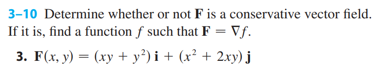 Solved 3-10 Determine whether or not F is a conservative | Chegg.com