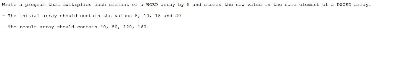 Write a program that multiplies each element of a | Chegg.com