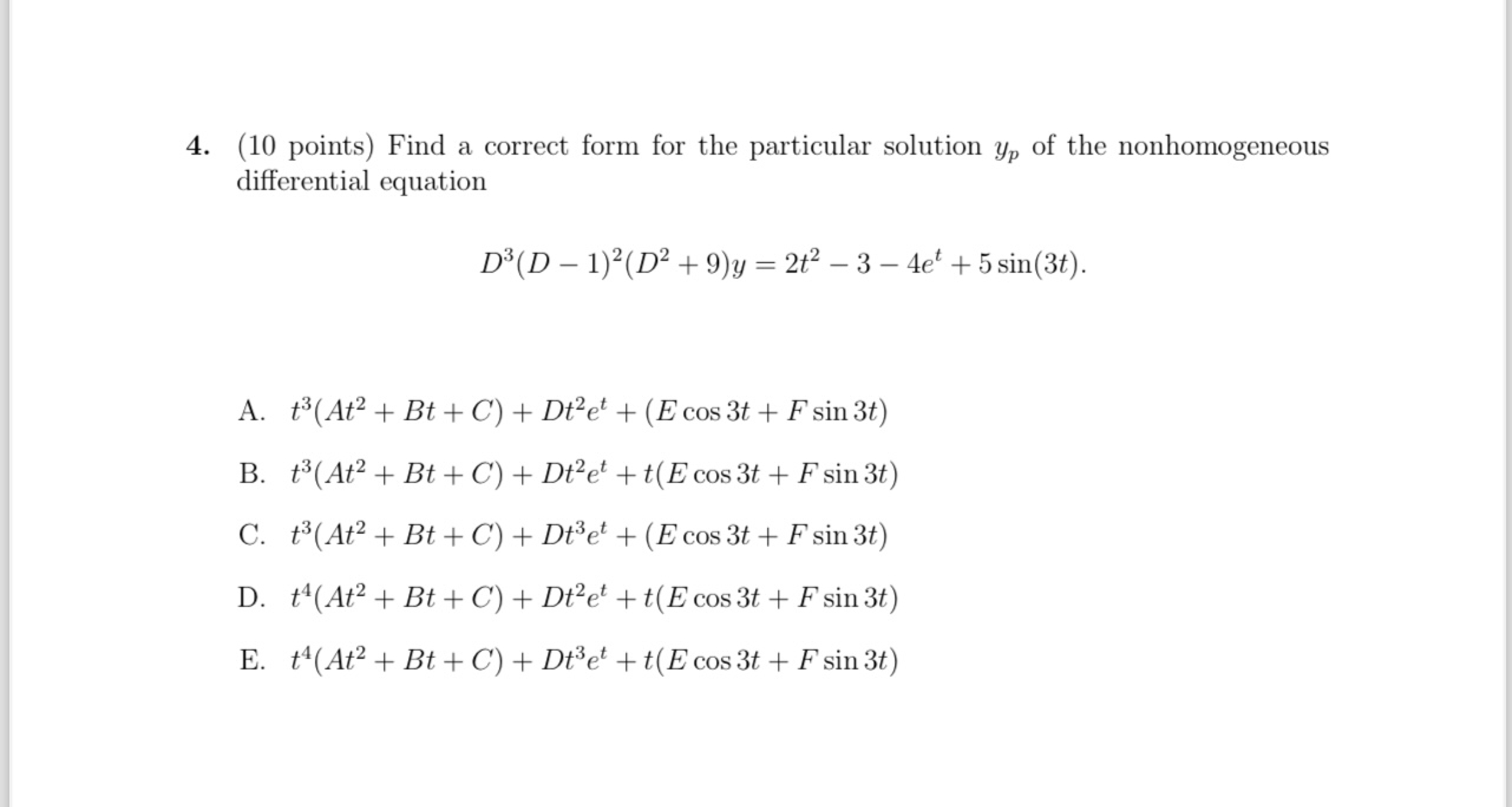 Solved Find a correct form for the particular solution yp | Chegg.com