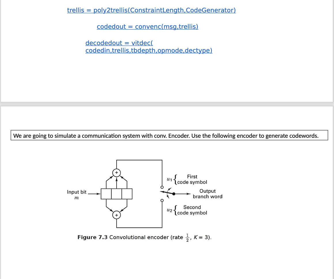 trellis = poly2trellis(ConstraintLength, | Chegg.com