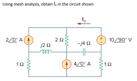 Solved Using mesh analysis, obtain I0 in the circuit shown | Chegg.com