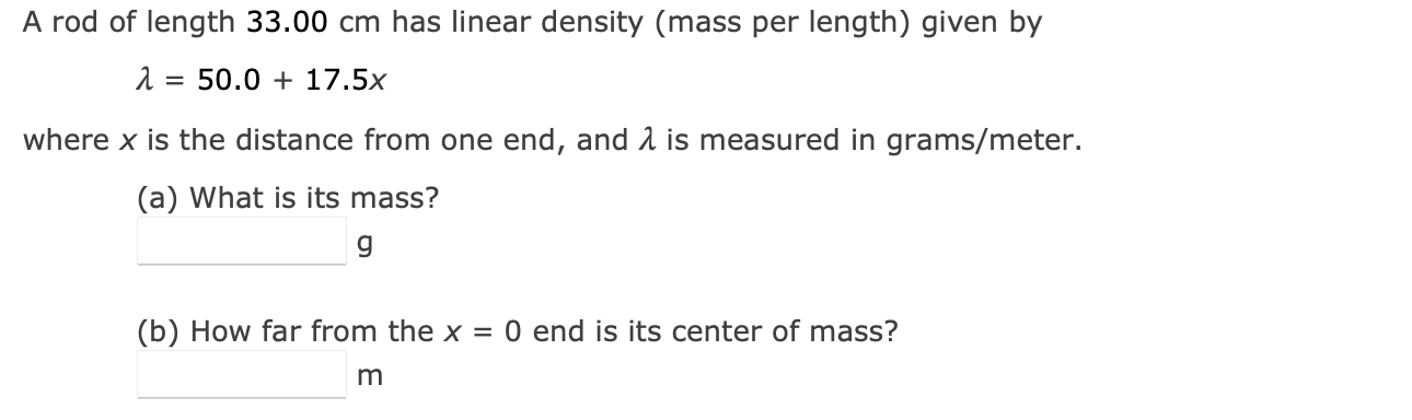Solved A rod of length 33.00 cm has linear density (mass per | Chegg.com