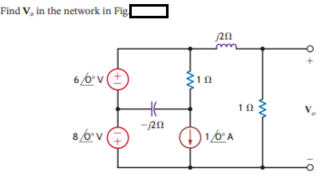 Solved Find Vo in the network in Fig| | Chegg.com