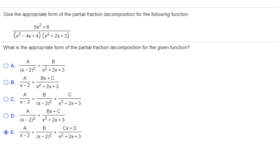 Solved Give the appropriate form of the partial fraction | Chegg.com