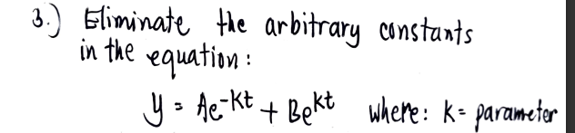 Solved 3.) Eliminate the arbitrary constants in the | Chegg.com